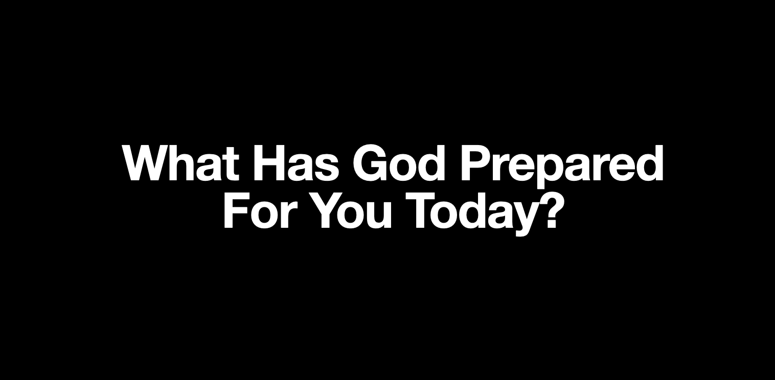 What Has God Prepared For You Today? | Worship Leaders University