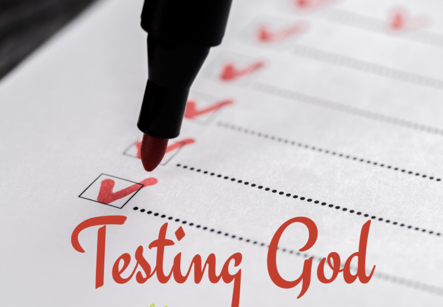 The Dangers of Testing and Not Believing God | Worship Leaders University