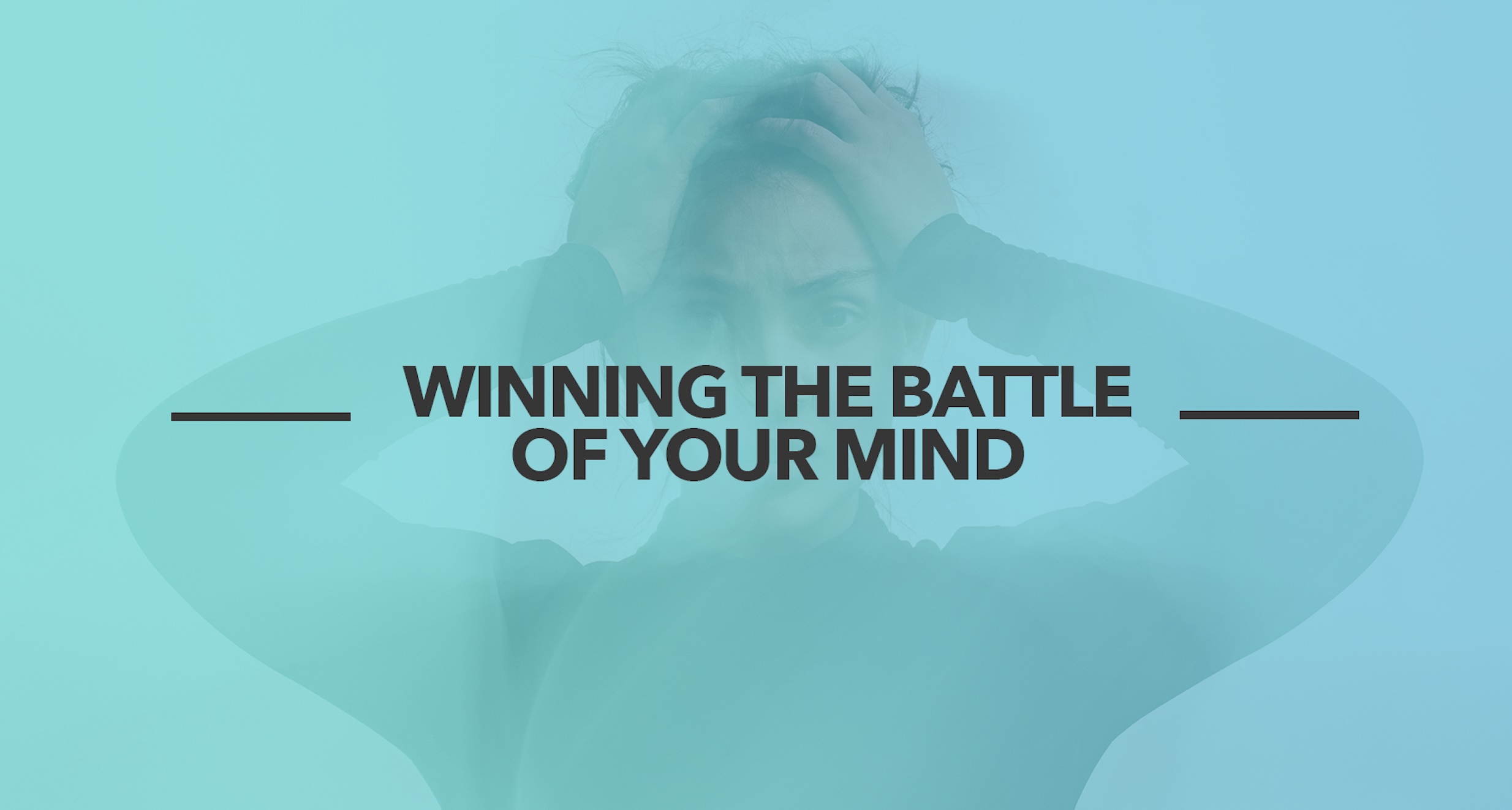 Winning the Battle of Your Mind | Worship Leaders University