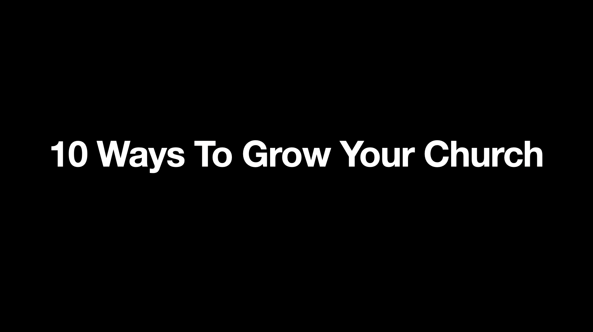 10 Ways to Grow Your Church | Worship Leaders University