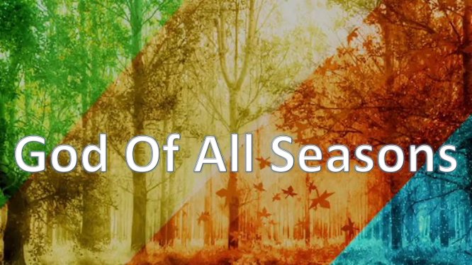Trusting the God of All Seasons | Worship Leaders University