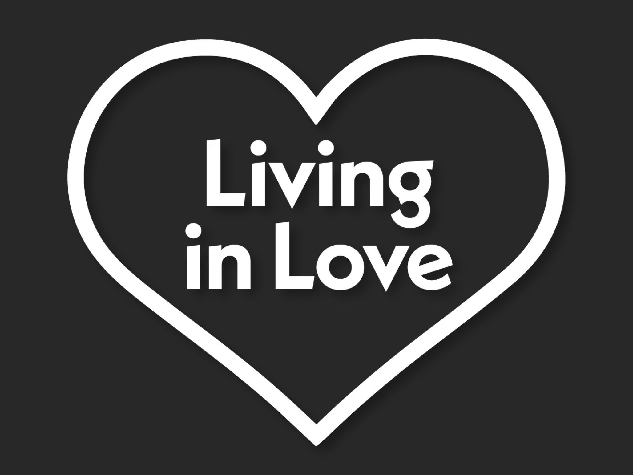 Living in Love: The Secret to a Growing, Confident Faith | Worship ...