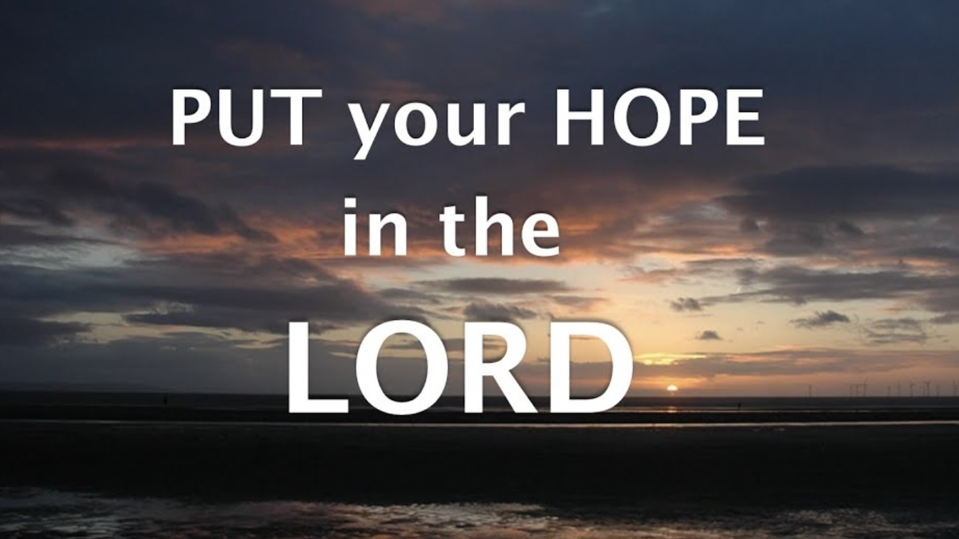 Put Your Hope in the LORD—Now and Always | Worship Leaders University