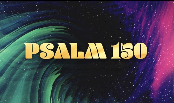 Why Psalm 150 Calls Us to All-Out Worship | Worship Leaders University